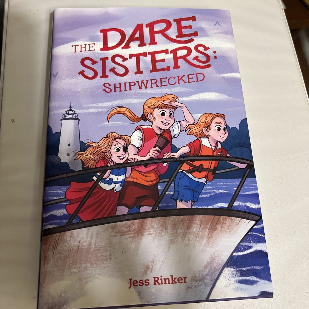 The Dare Sisters: Shipwrecked by Jess Rinker