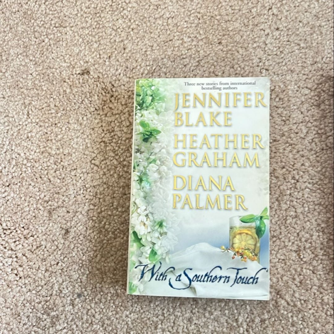 With a Southern Touch by Jennifer Blake, Heather Graham, Diana Palmer ...