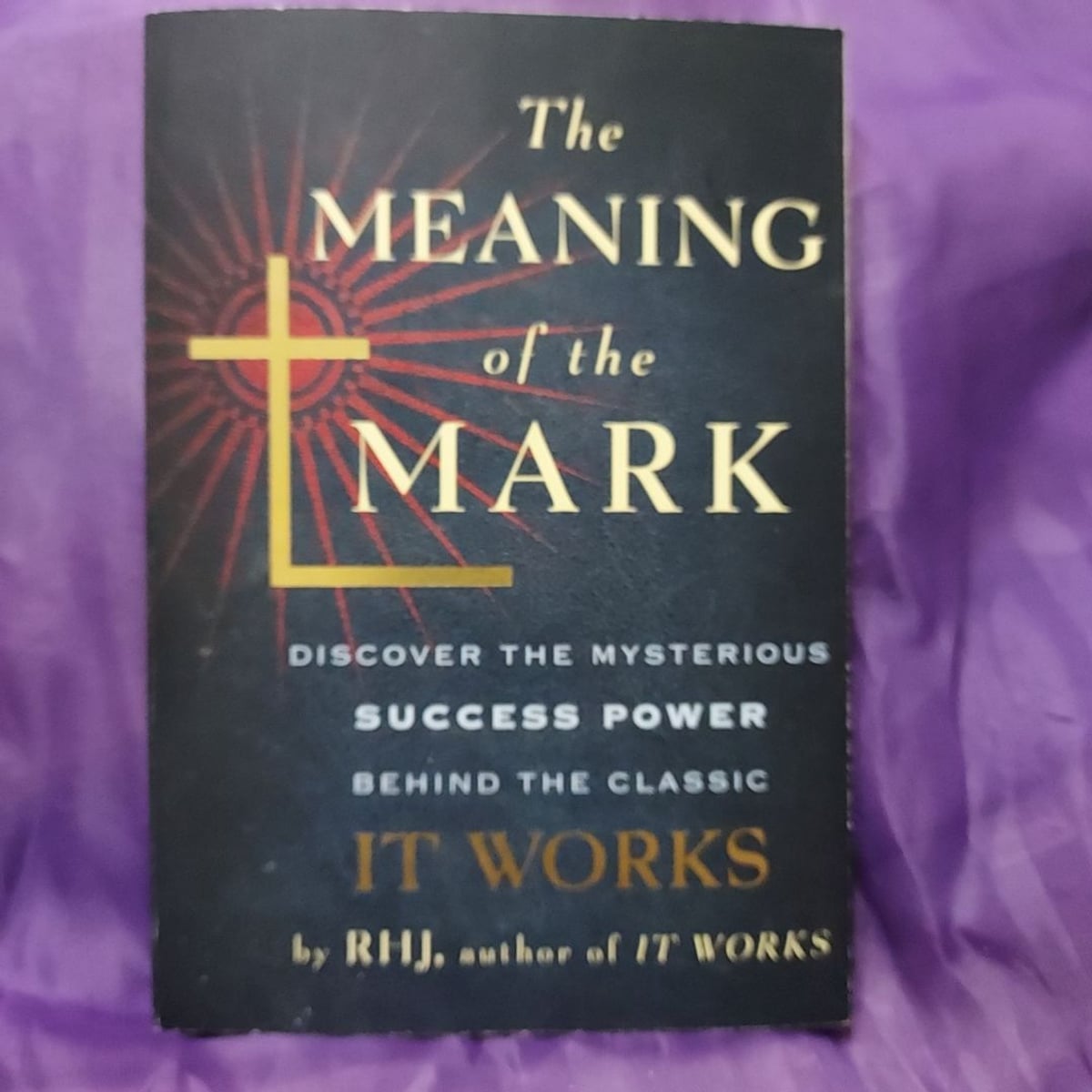 The Meaning of the Mark by RHJ