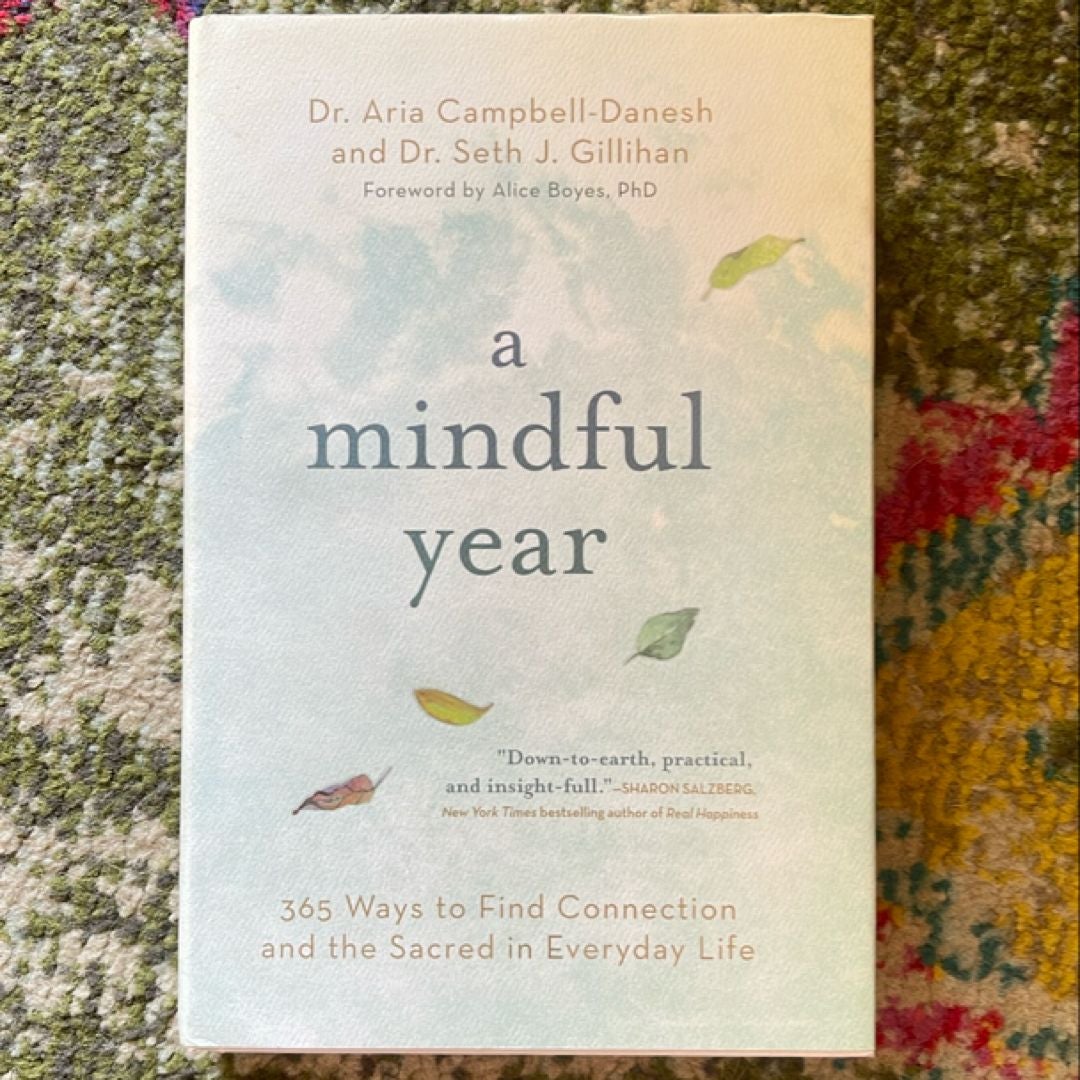 A Mindful Year by Aria Campbell-Danesh, Seth J. Gillihan, Alice Boyes ...