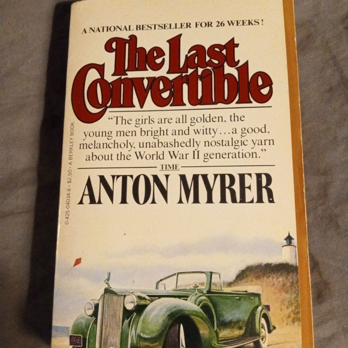 The Last Convertible by Anton Myrer