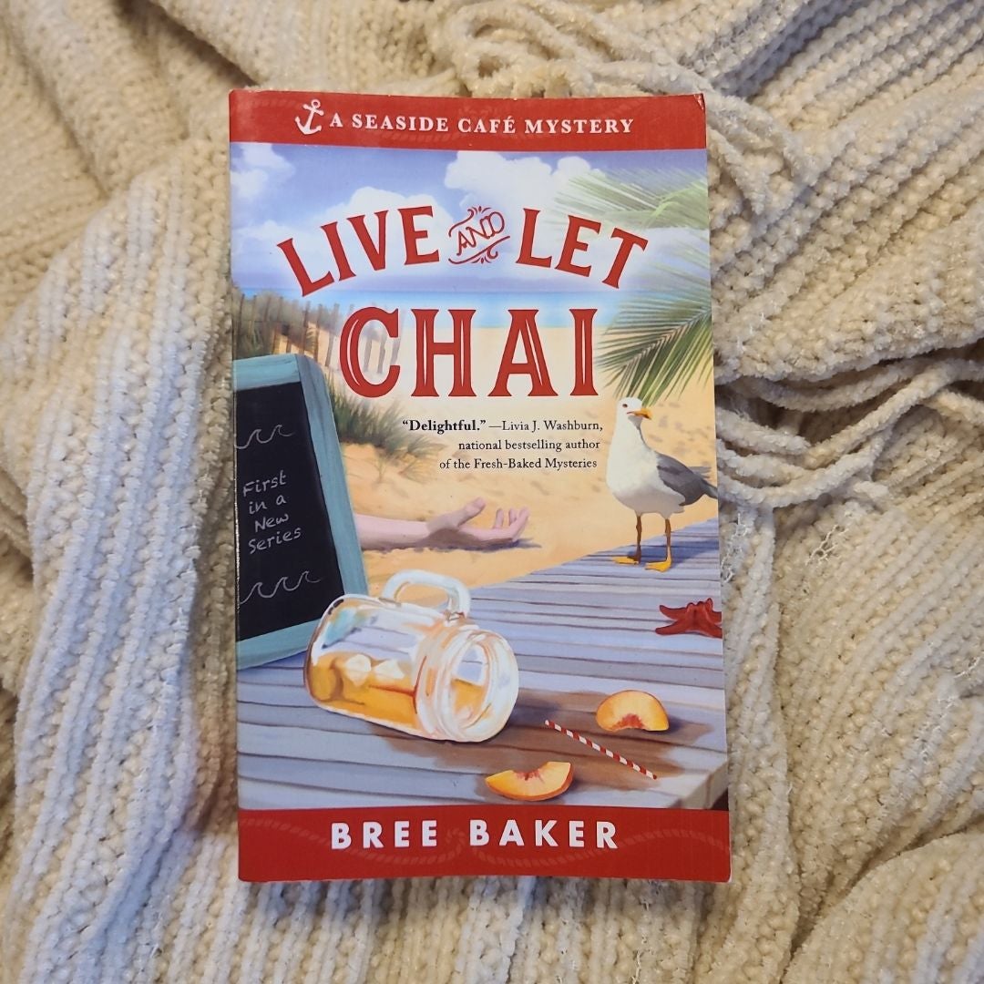 Live and Let Chai by Bree Baker