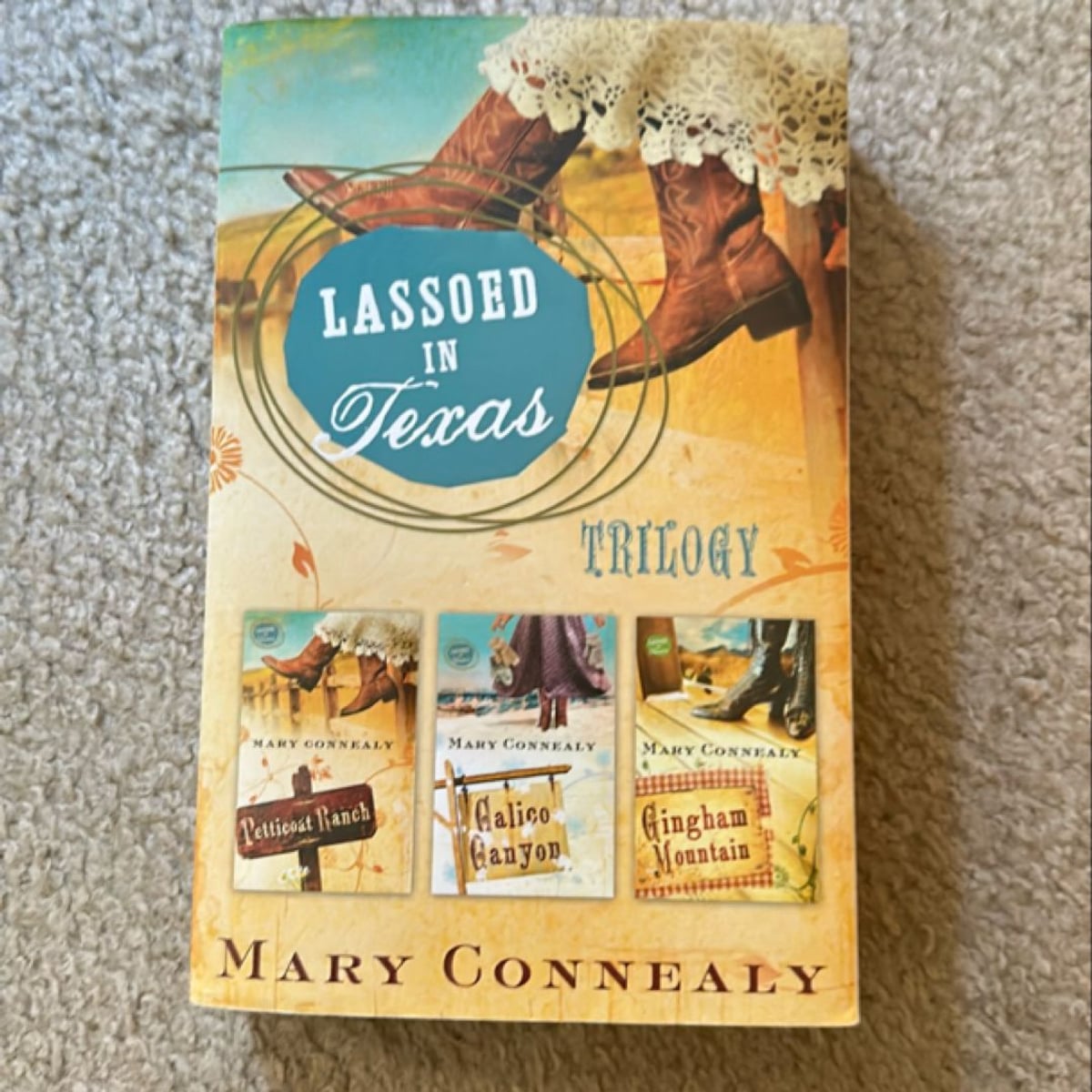 Lassoed in Texas Trilogy by Mary Connealy
