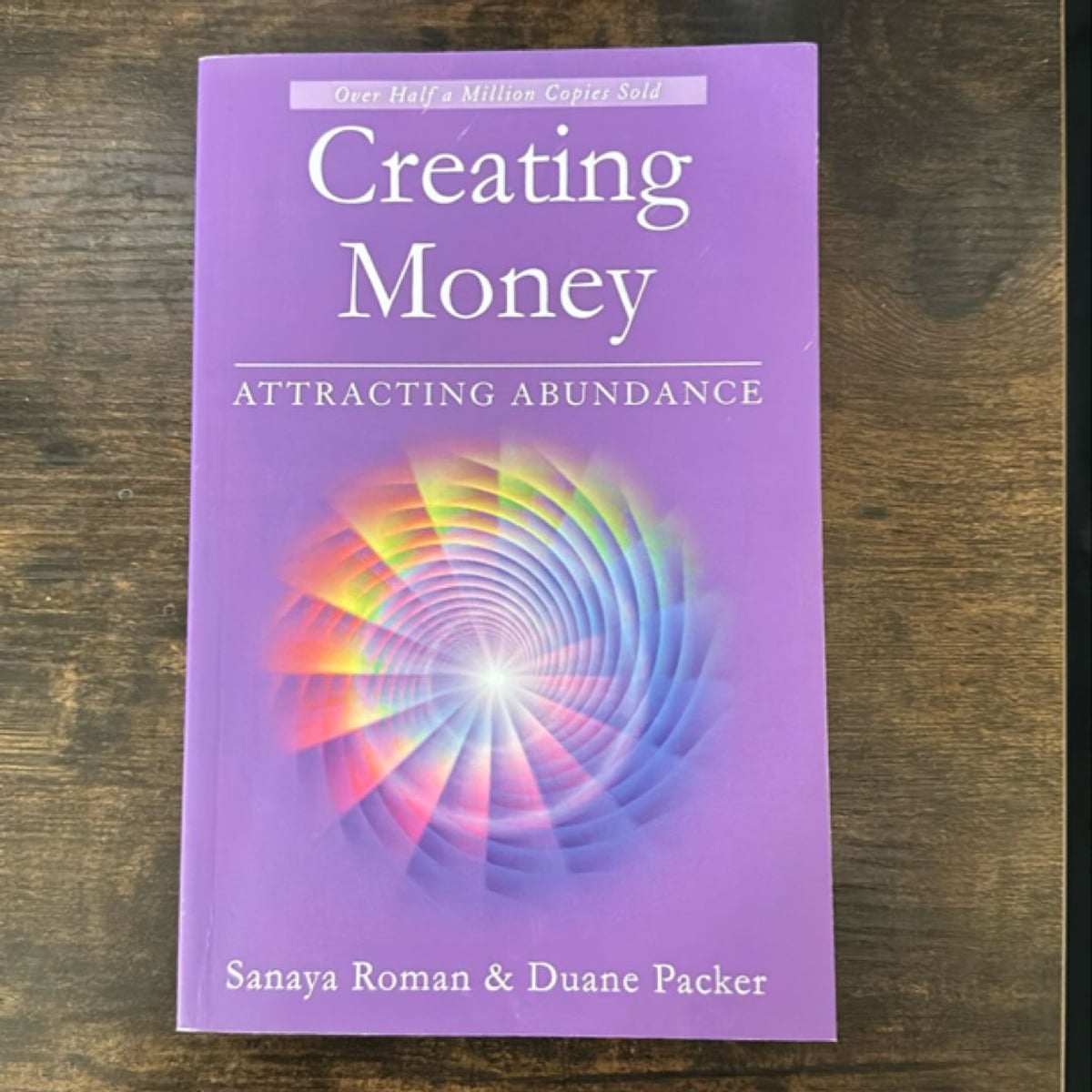 Creating Money by Sanaya Roman, Duane Packer