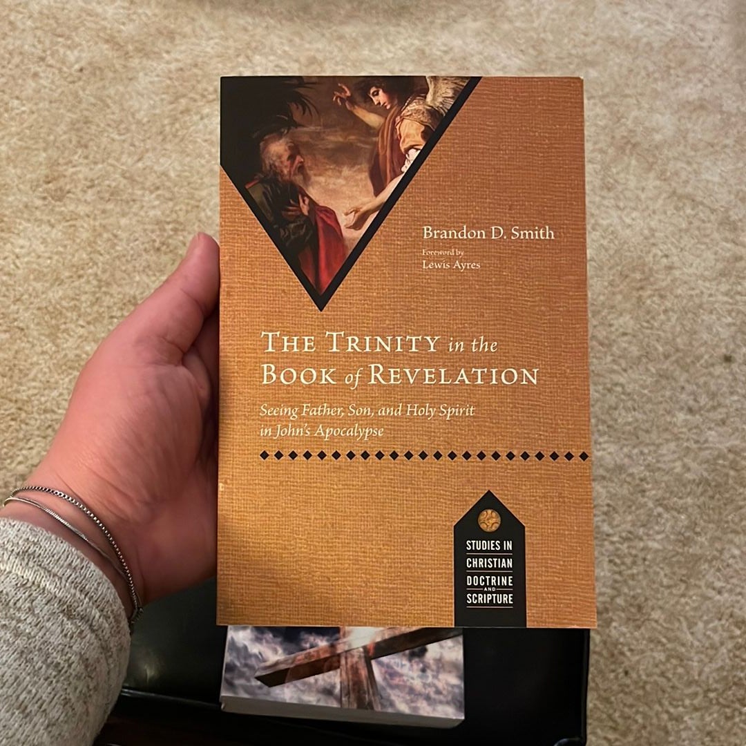 The Trinity in the Book of Revelation by Brandon D. Smith, Paperback | Pangobooks
