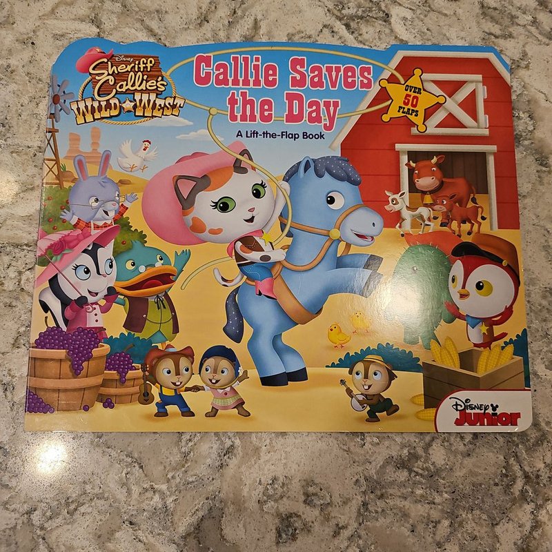 Sheriff Callie's Wild West Callie Saves the Day! by Disney Books