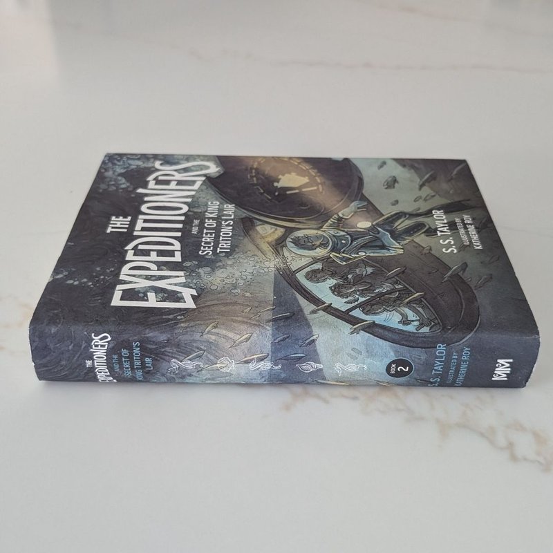 The Expeditioners and the Secret of King Triton's Lair by S. S. Taylor