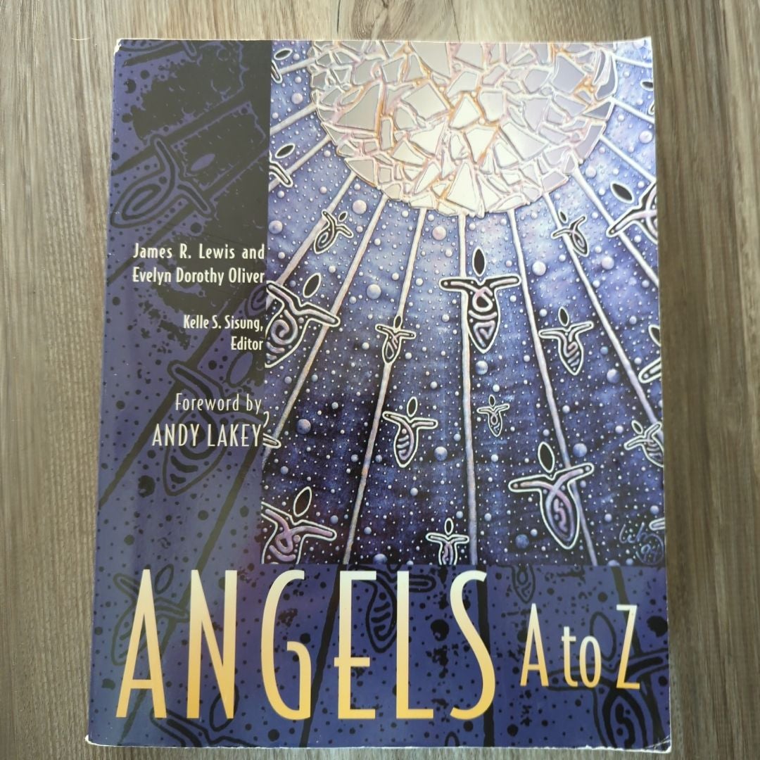 Angels A to Z by James R. Lewis & Evelyn Dorothy Oliver , Paperback ...