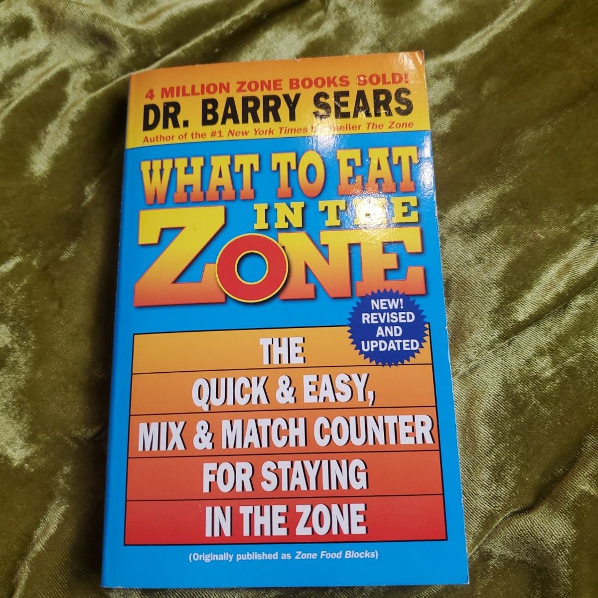 What to Eat in the Zone by Barry Sears