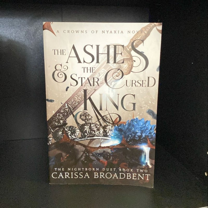 The Ashes and the Star-Cursed King by Carissa Broadbent, Paperback ...