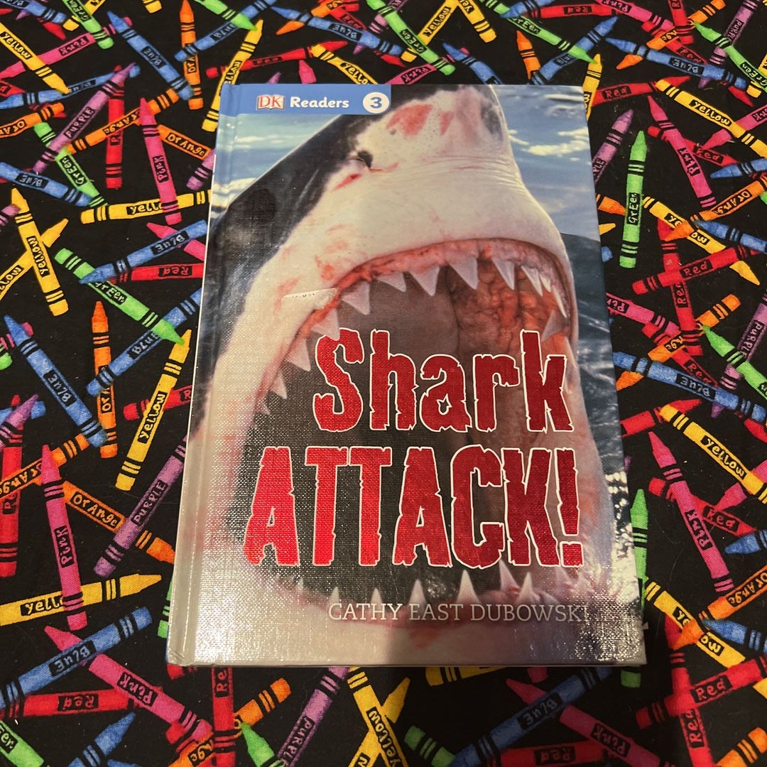 Shark Attack!, Level 3 by Cathy East Dubowski, Hardcover | Pangobooks