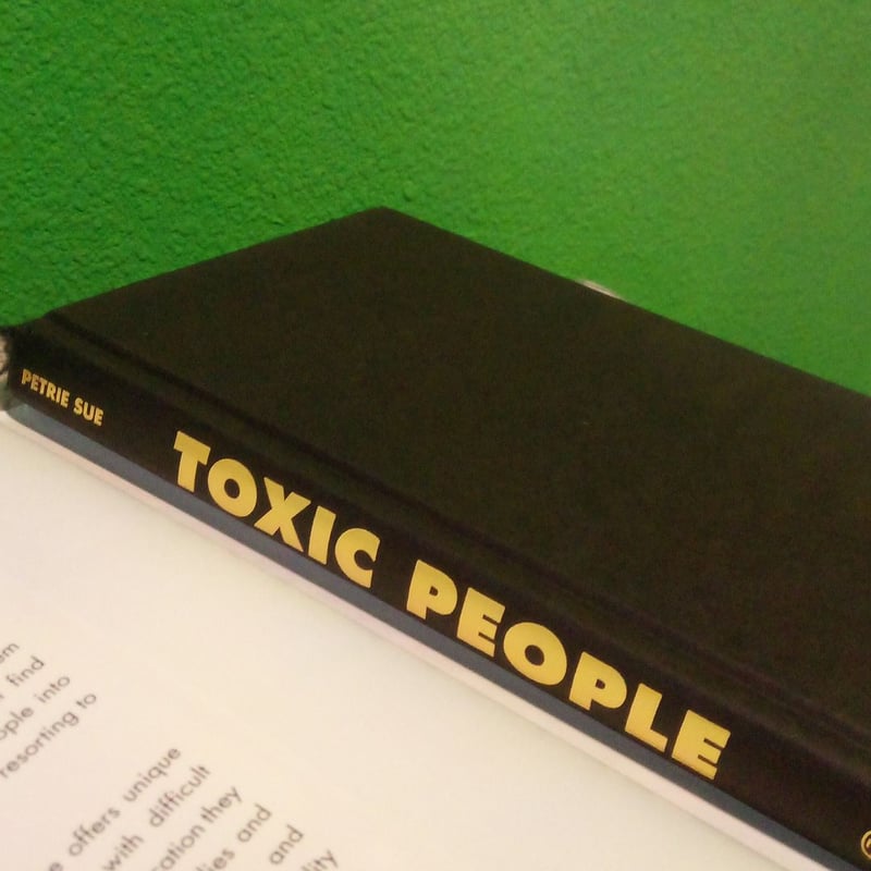 Toxic People by Marsha Petrie Sue, Hardcover | Pangobooks
