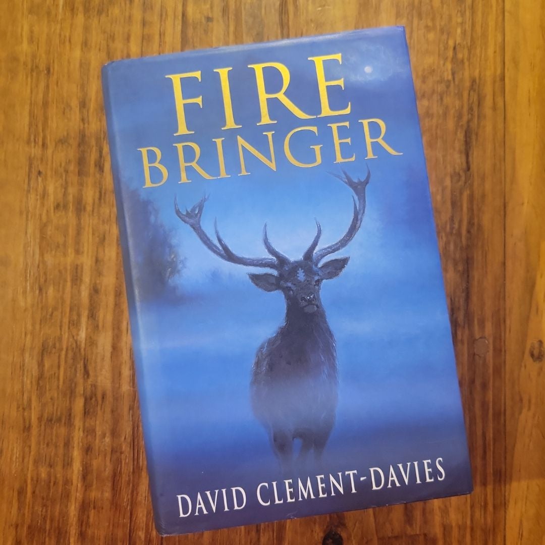 Fire Bringer by David Clement-Davies, Hardcover | Pangobooks
