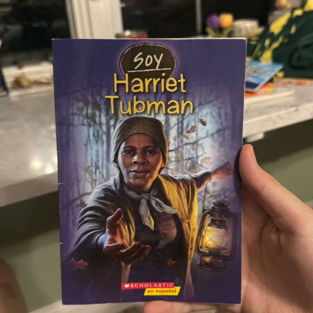 Soy Harriet Tubman by Scholastic en espanol, Paperback | Pangobooks