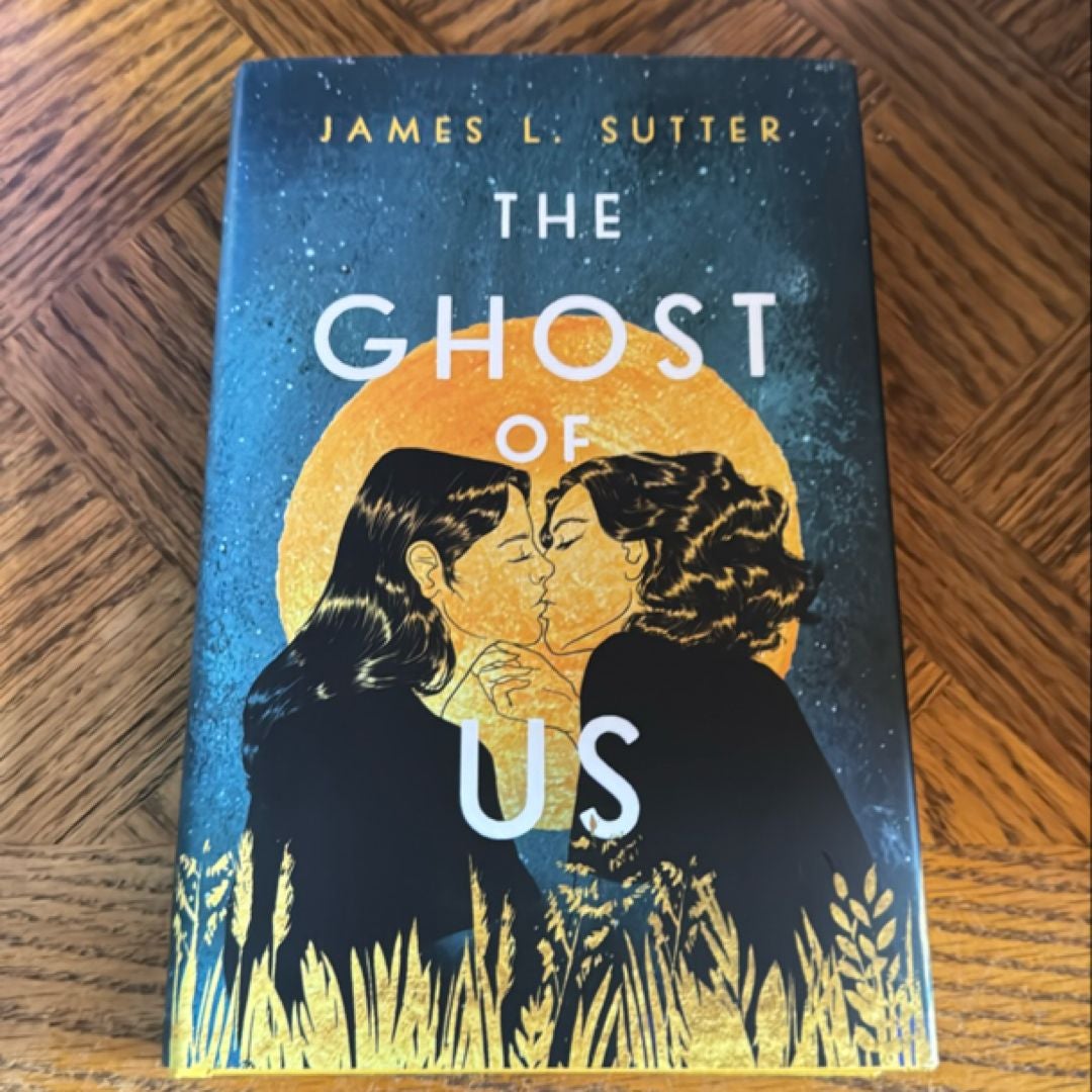 The Ghost of Us by James L. Sutter