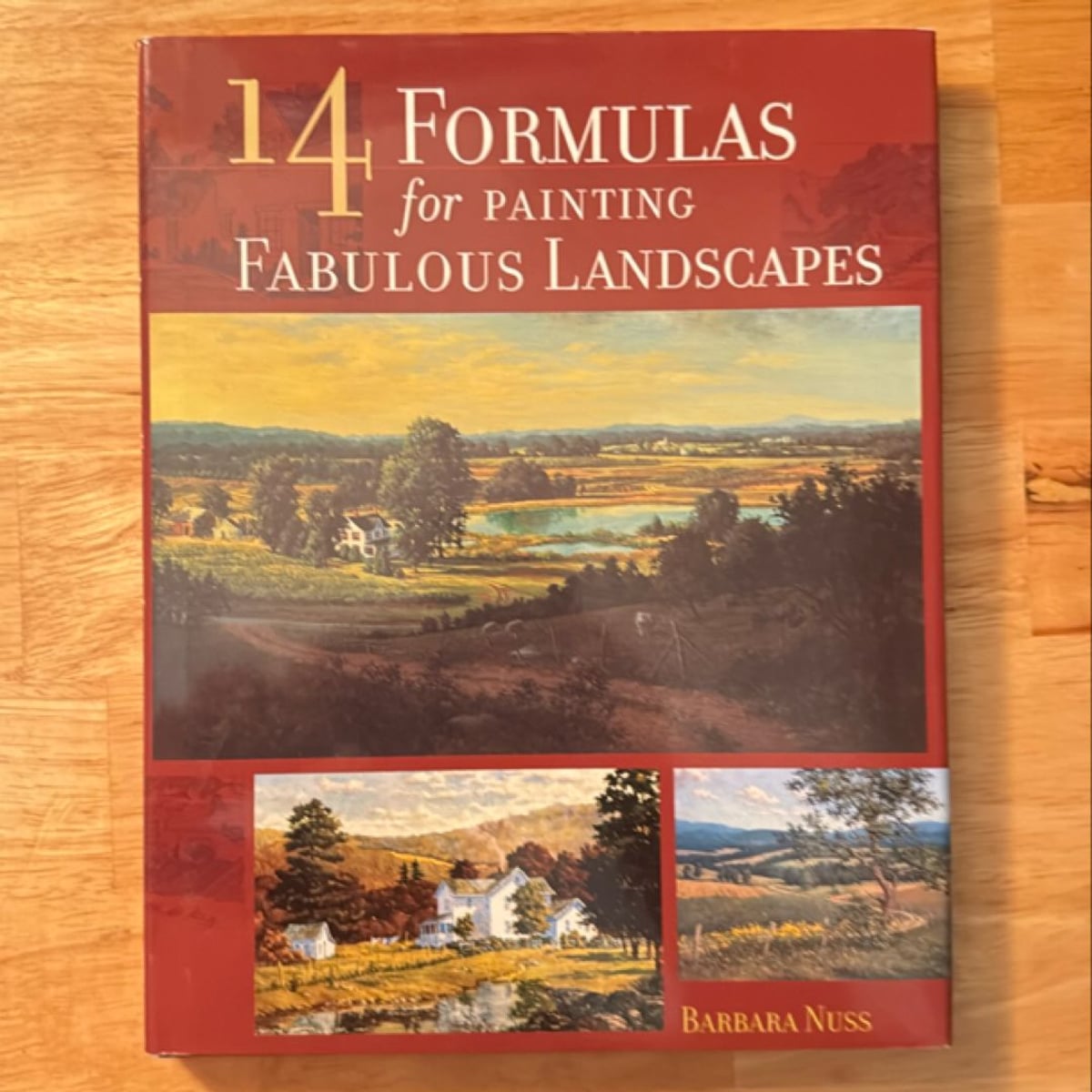 14 Formulas for Painting Fabulous Landscapes by Barbara Nuss