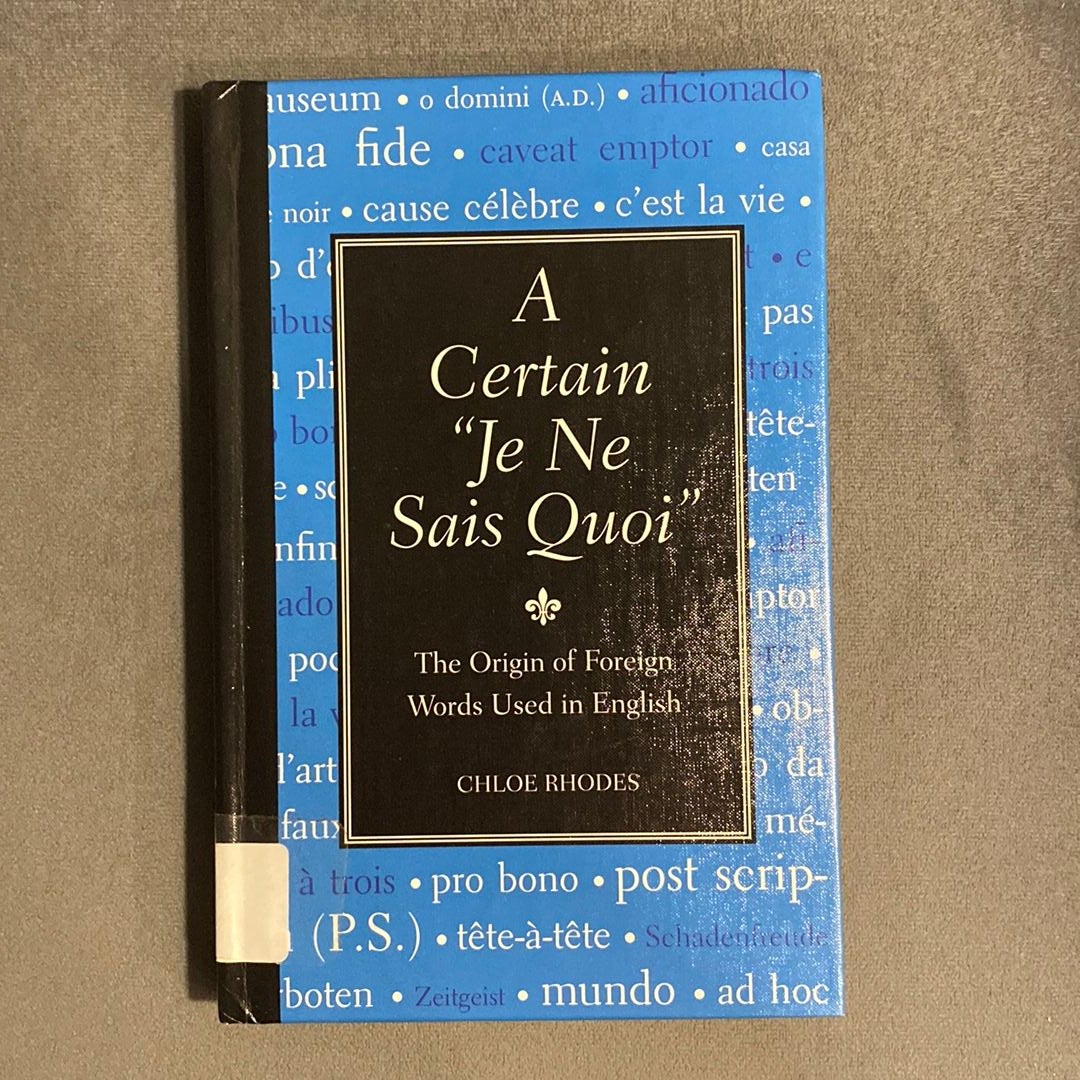 Certain Je Ne Sais Quoi by Chloe Rhodes