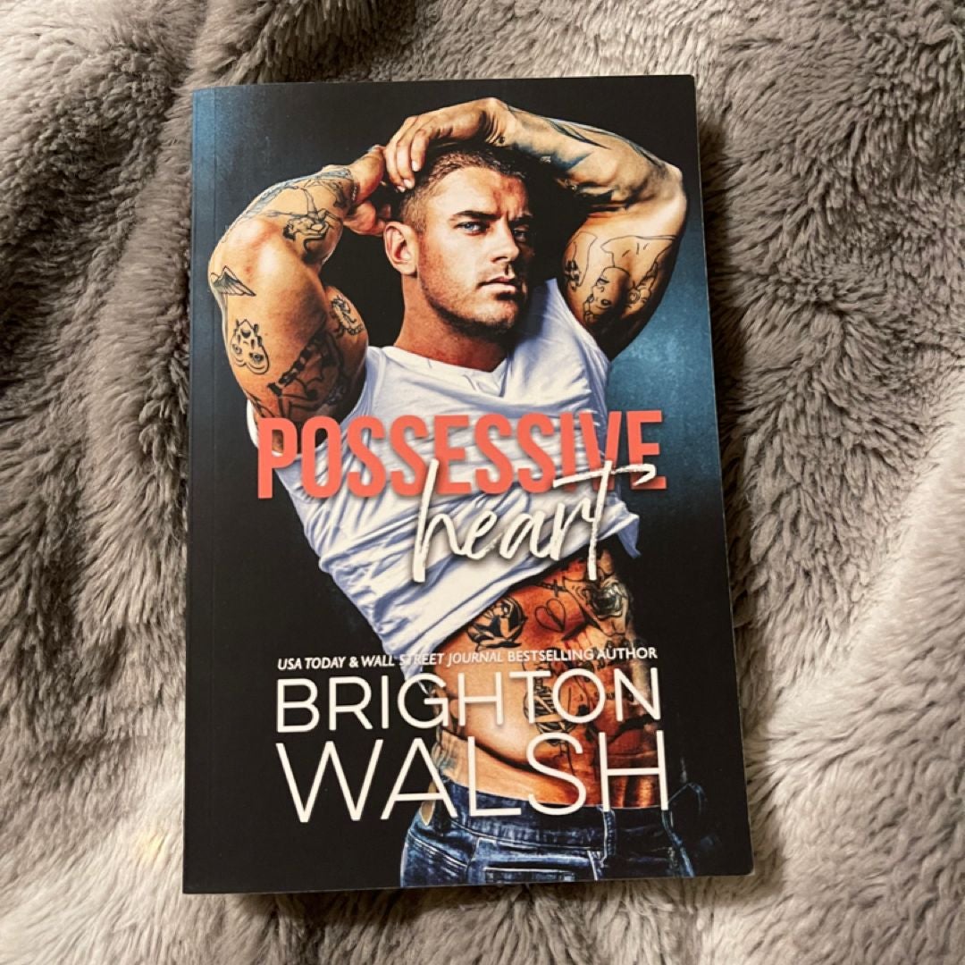 Possessive Heart by Brighton Walsh