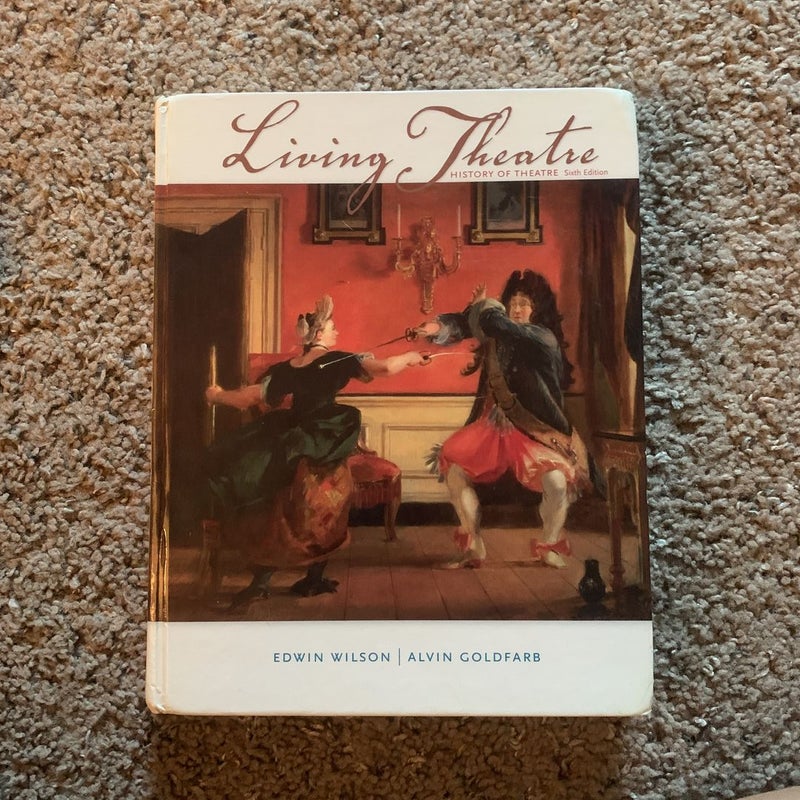 Living Theatre by Edwin Wilson, Alvin Goldfarb