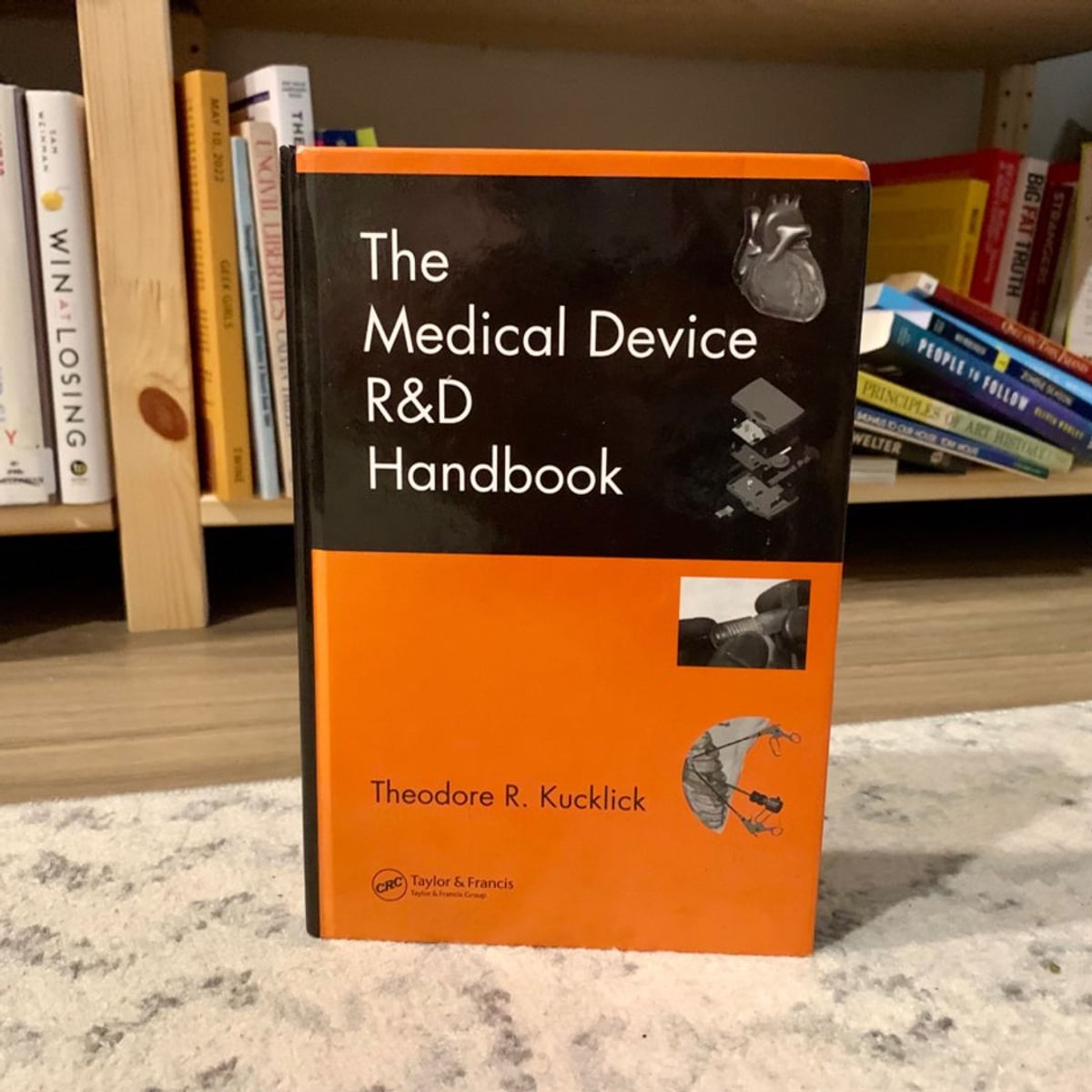 The Medical Device R and D Handbook by Theodore R. Kucklick