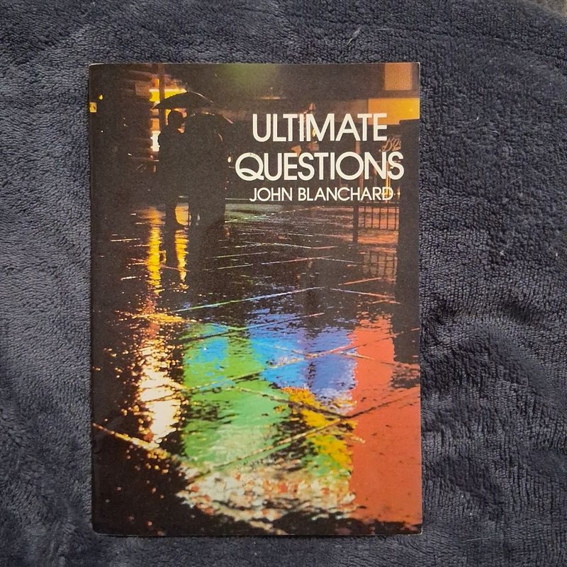 Ultimate Questions-NKJV by John Blanchard