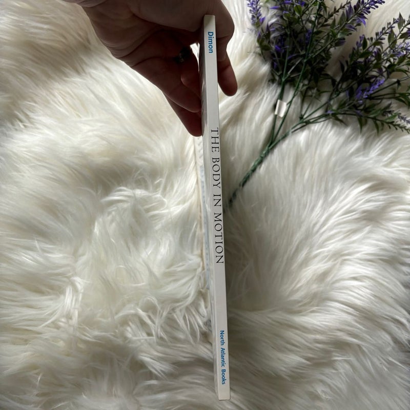 The Body in Motion by Theodore Dimon