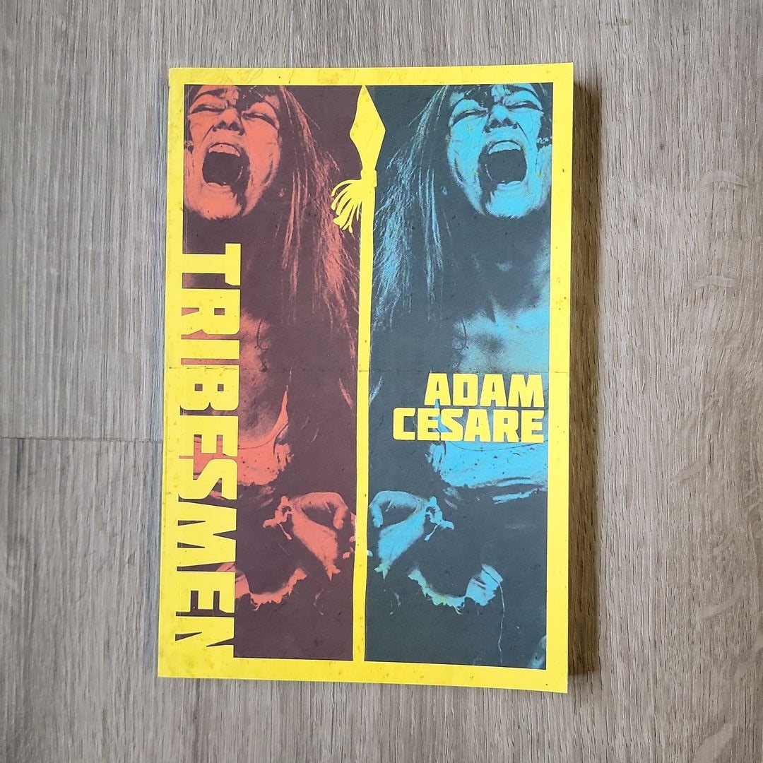 Tribesmen by Adam Cesare
