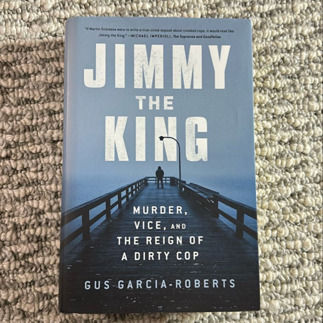 Jimmy the King by Gus Garcia-Roberts