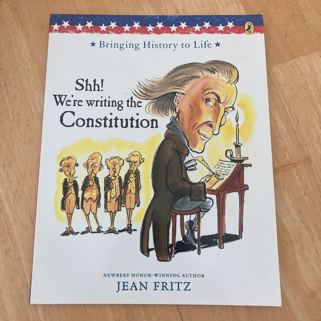 Shh! We're Writing the Constitution by Harcourt School Publishers Staff