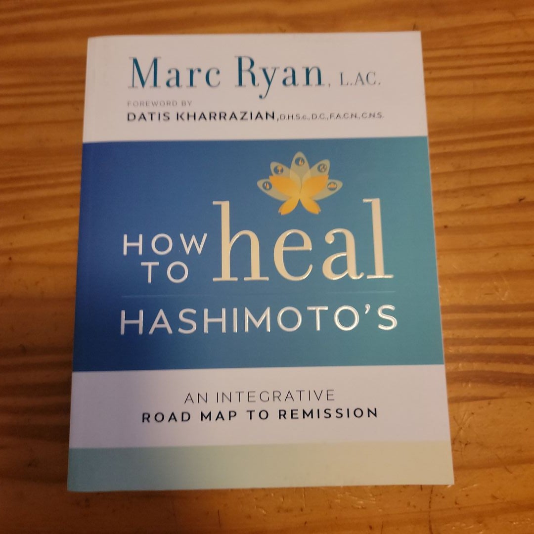 How to Heal Hashimoto's by Marc Ryan
