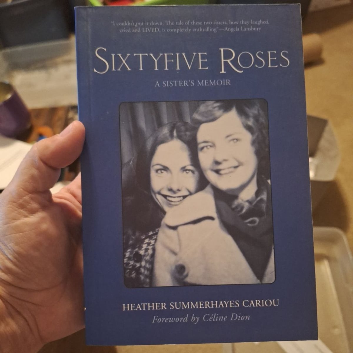 Sixtyfive Roses by Heather Summerhayes Cariou, Celine Dion