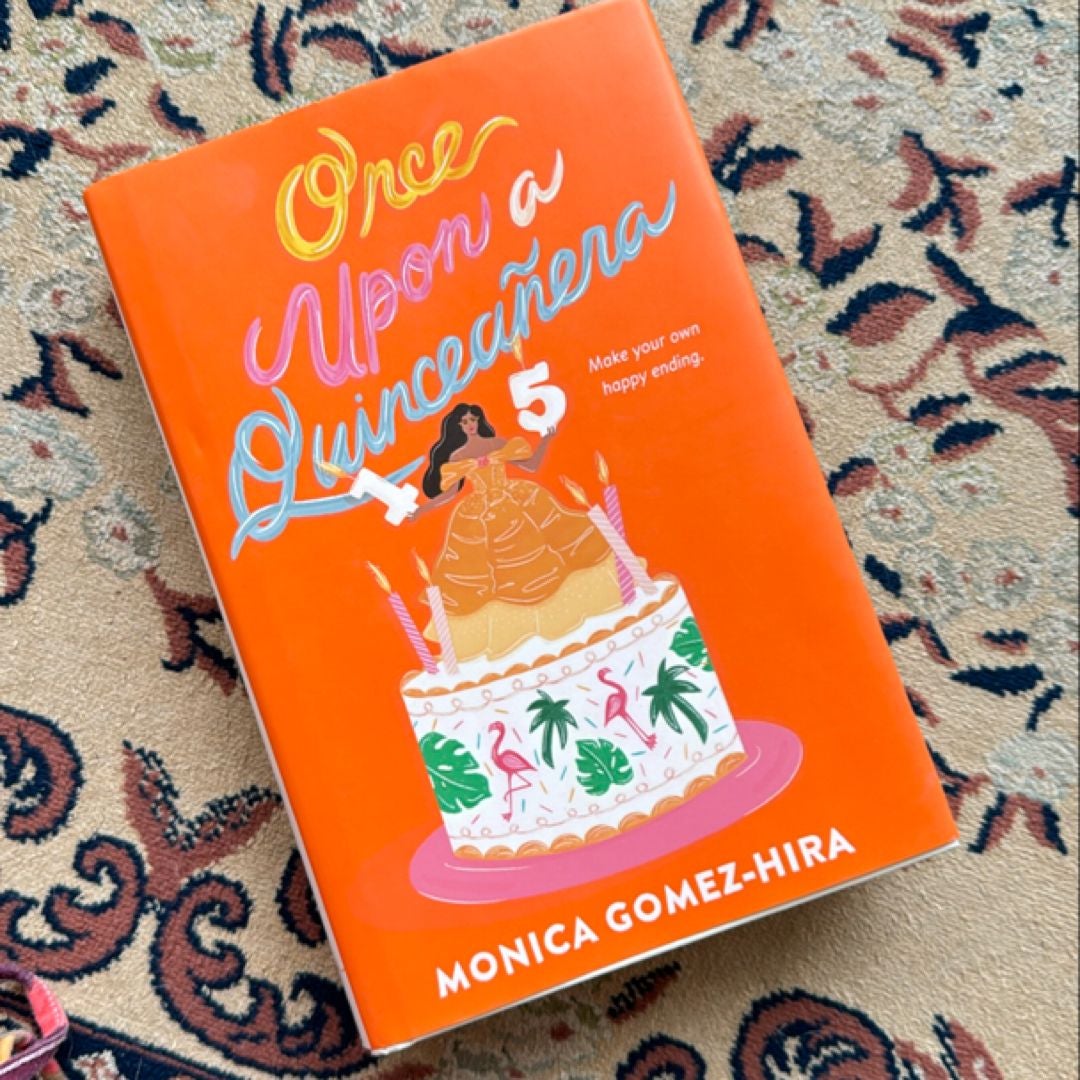 Once upon a Quinceañera by Monica Gomez-Hira, Hardcover | Pangobooks