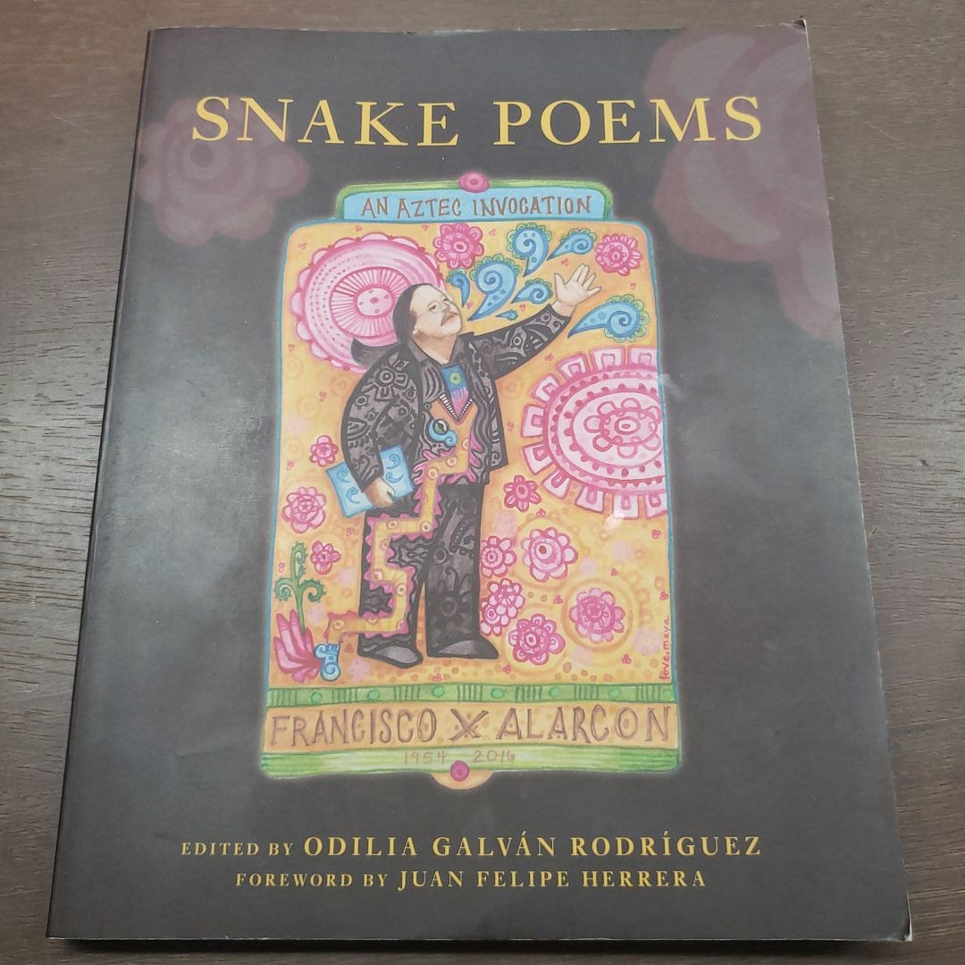 Snake Poems by Juan Felipe Herrera, Francisco X. Alarcón, David Bowles ...
