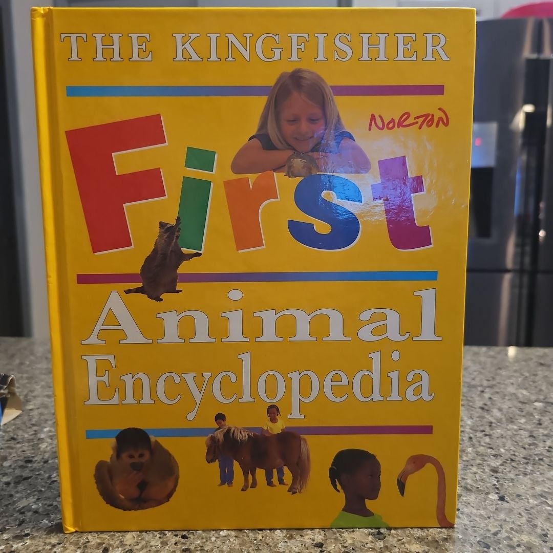 The Kingfisher First Animal Encyclopedia by John Farndon, Jon Kirkwood
