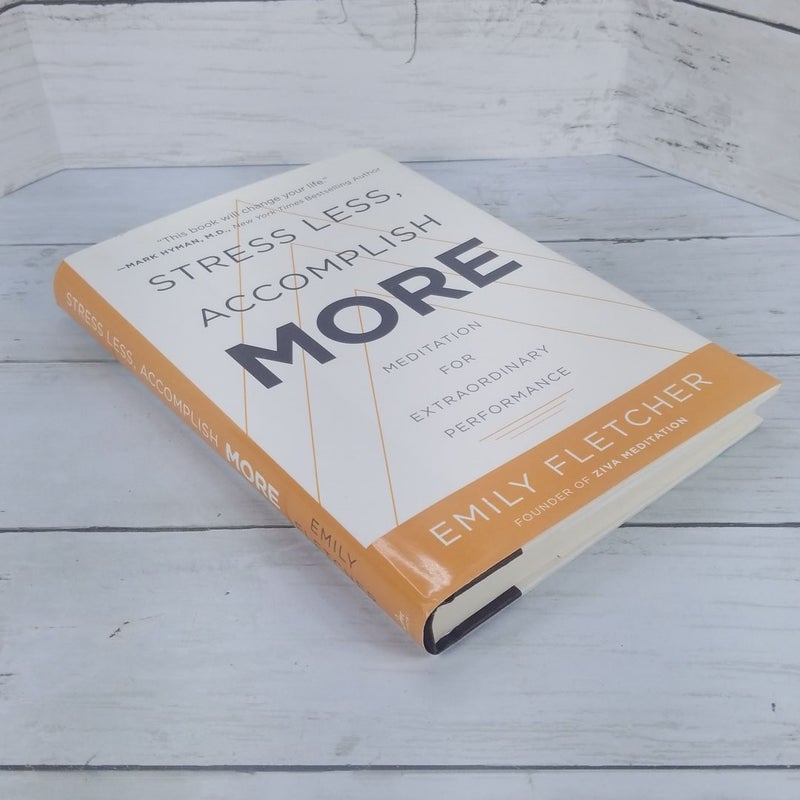 Stress Less, Accomplish More