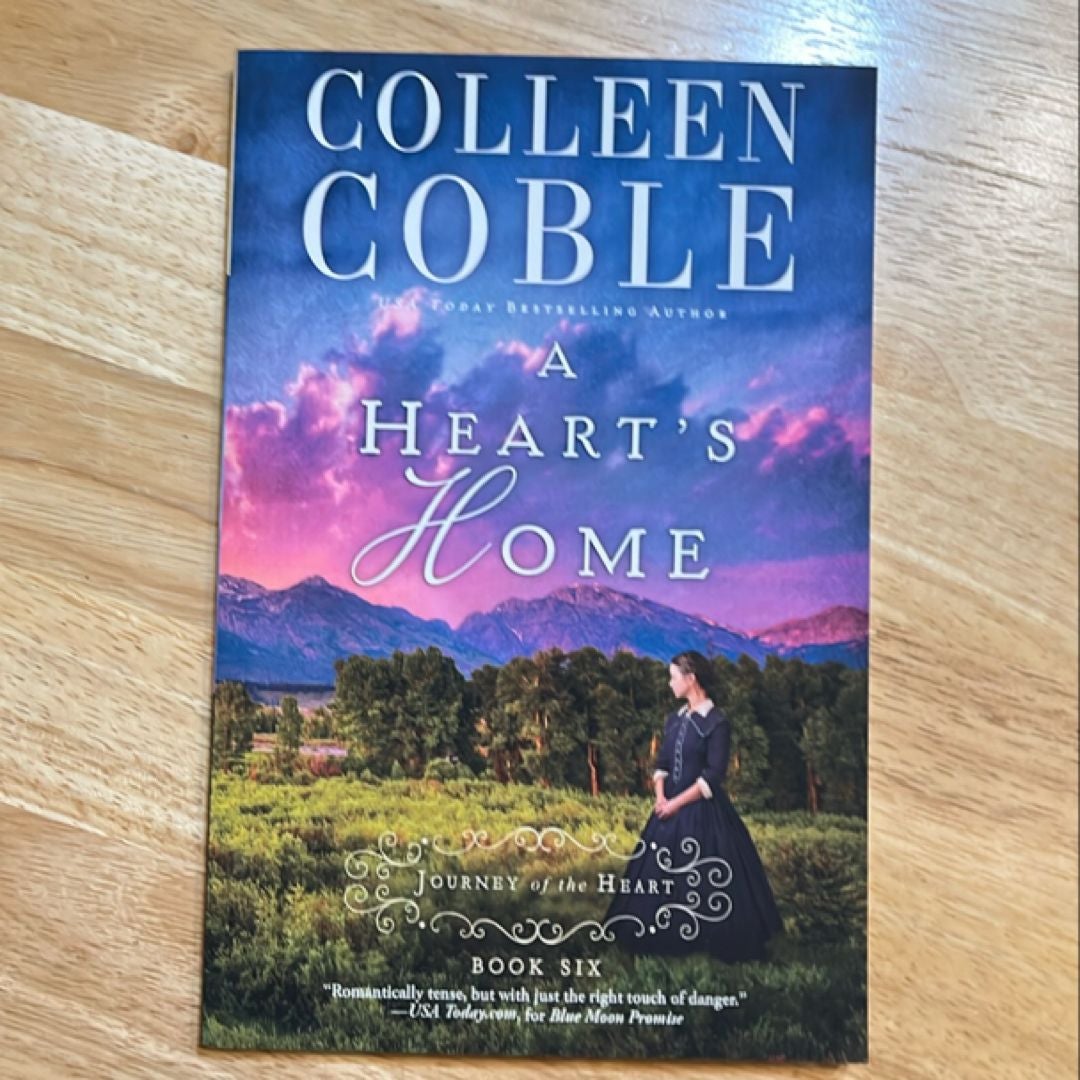 A Heart's Home by Colleen Coble