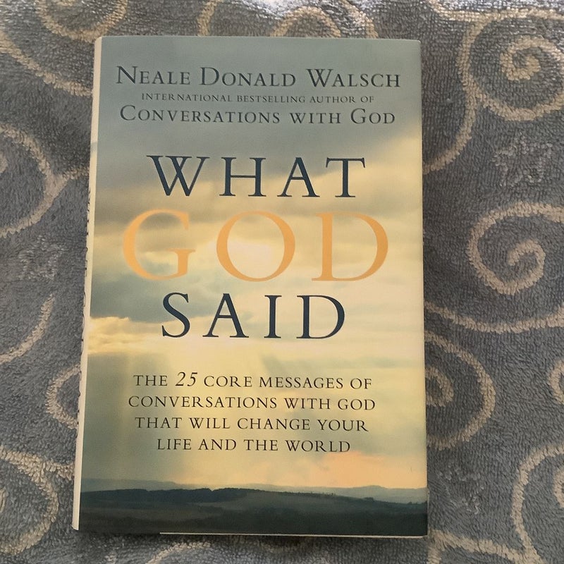 What God Said by Neale Donald Walsch