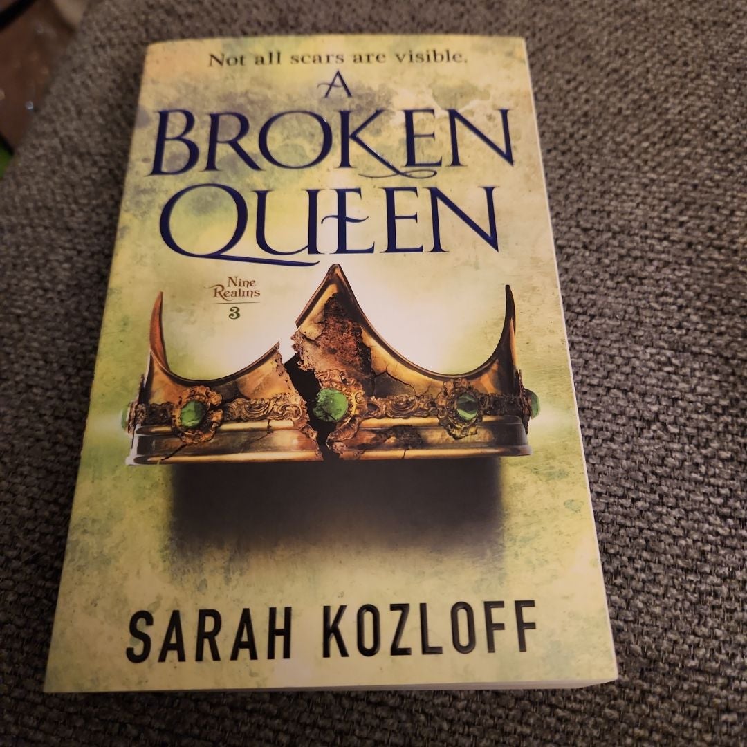 A Broken Queen by Sarah Kozloff