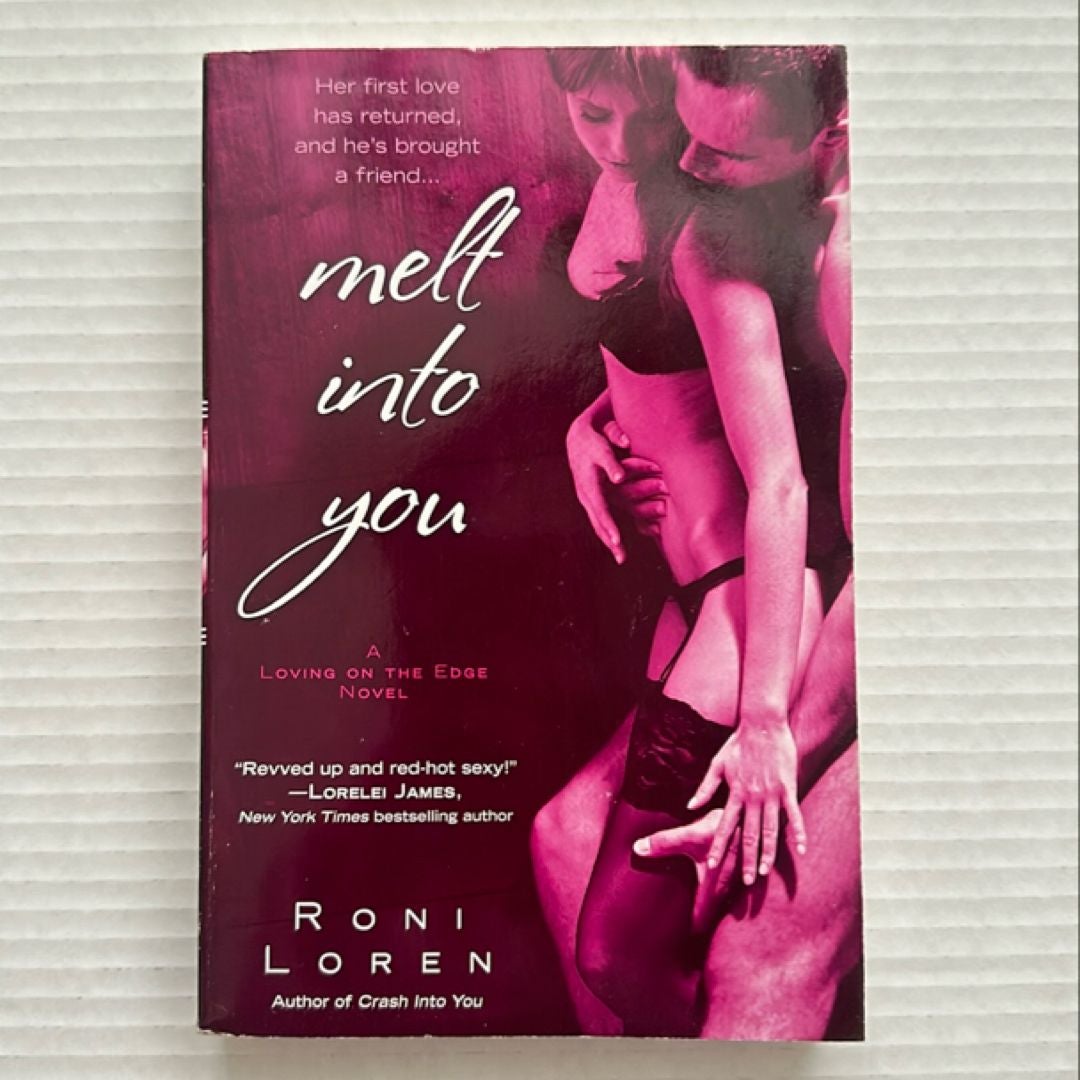 Melt into You by Roni Loren