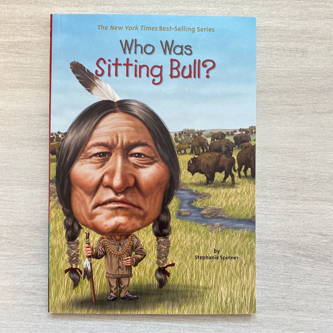 Who Was Sitting Bull? by Stephanie Spinner, Who HQ