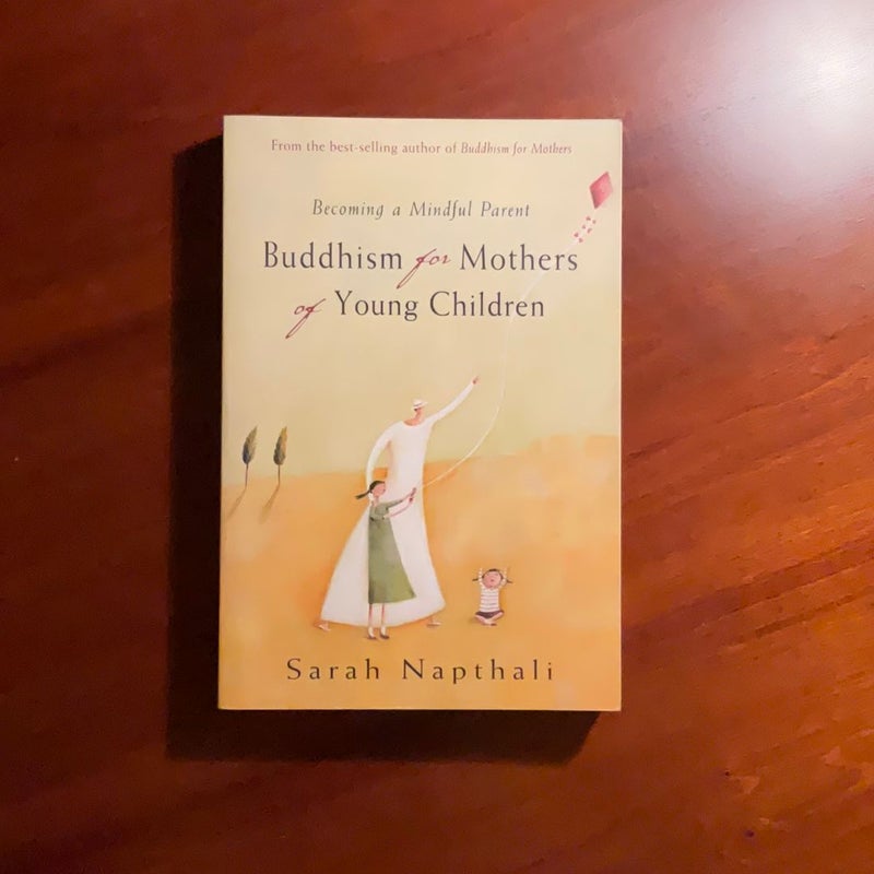 Buddhism for Mothers of Young Children by Sarah Napthali