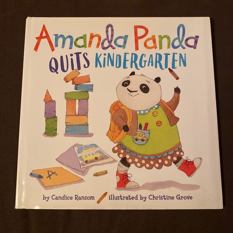 Amanda Panda Quits Kindergarten by Candice Ransom