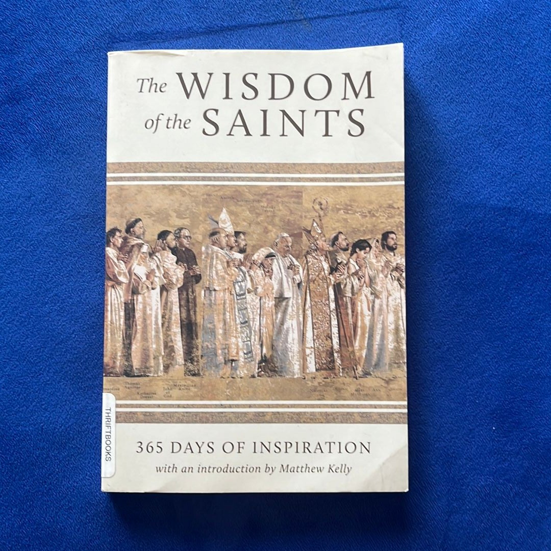 The Wisdom of the Saints by Matthew Kelly