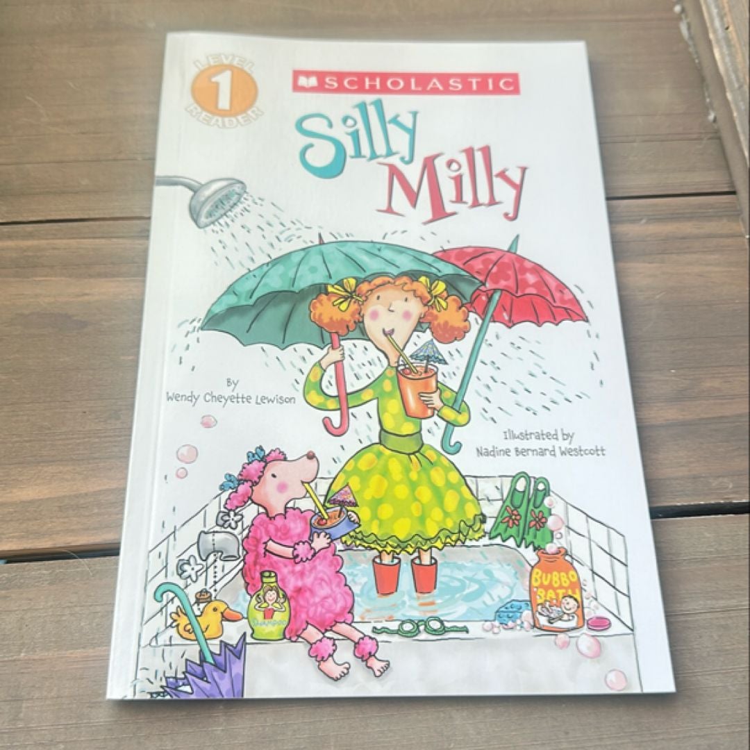 Silly Milly (Scholastic Reader, Level 1) by Wendy Cheyette Lewison