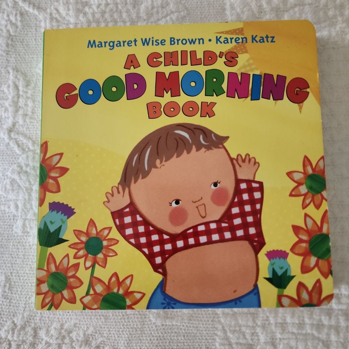 A Child's Good Morning Book by Margaret Wise Brown