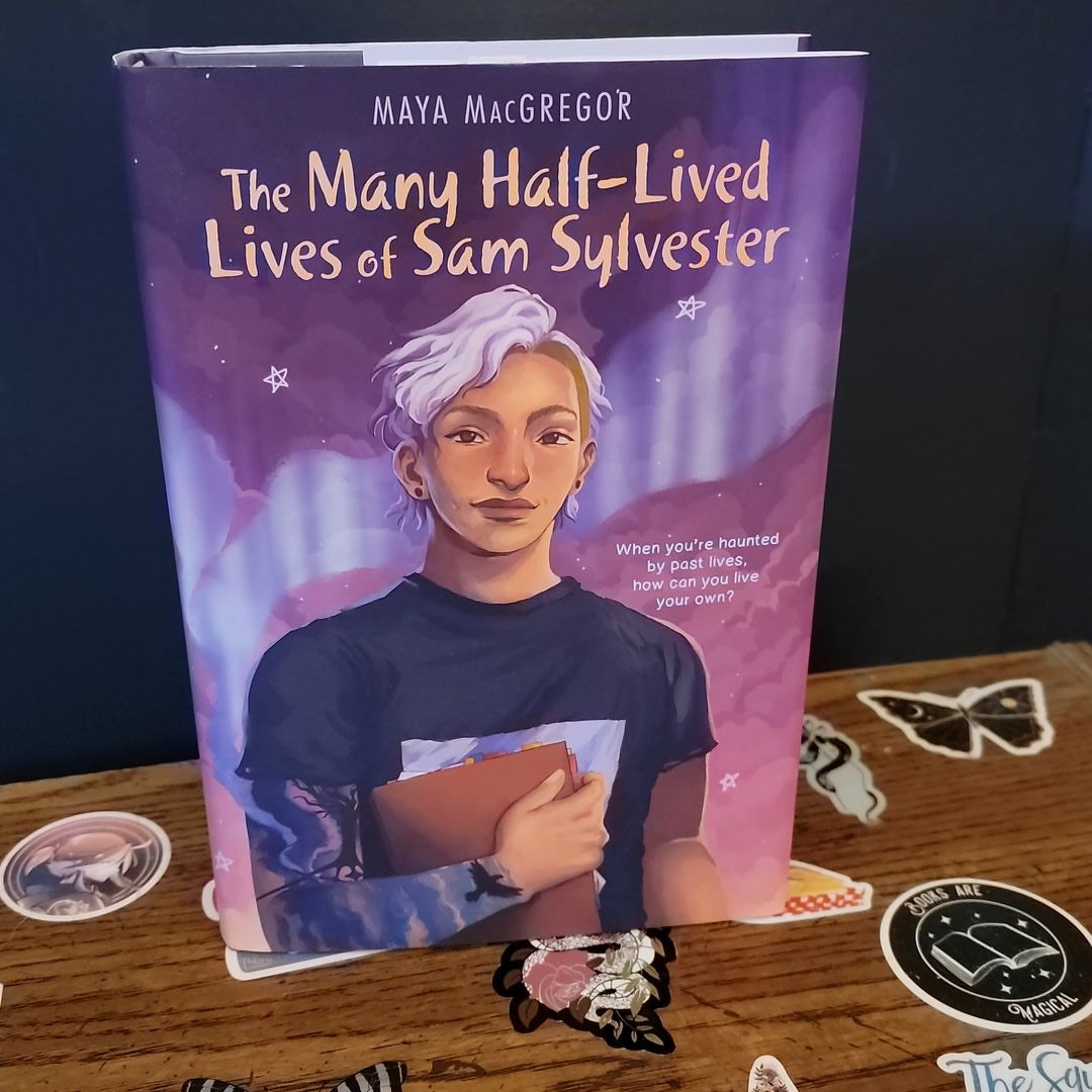 The Many Half-Lived Lives of Sam Sylvester by Maya MacGregor, Hardcover ...