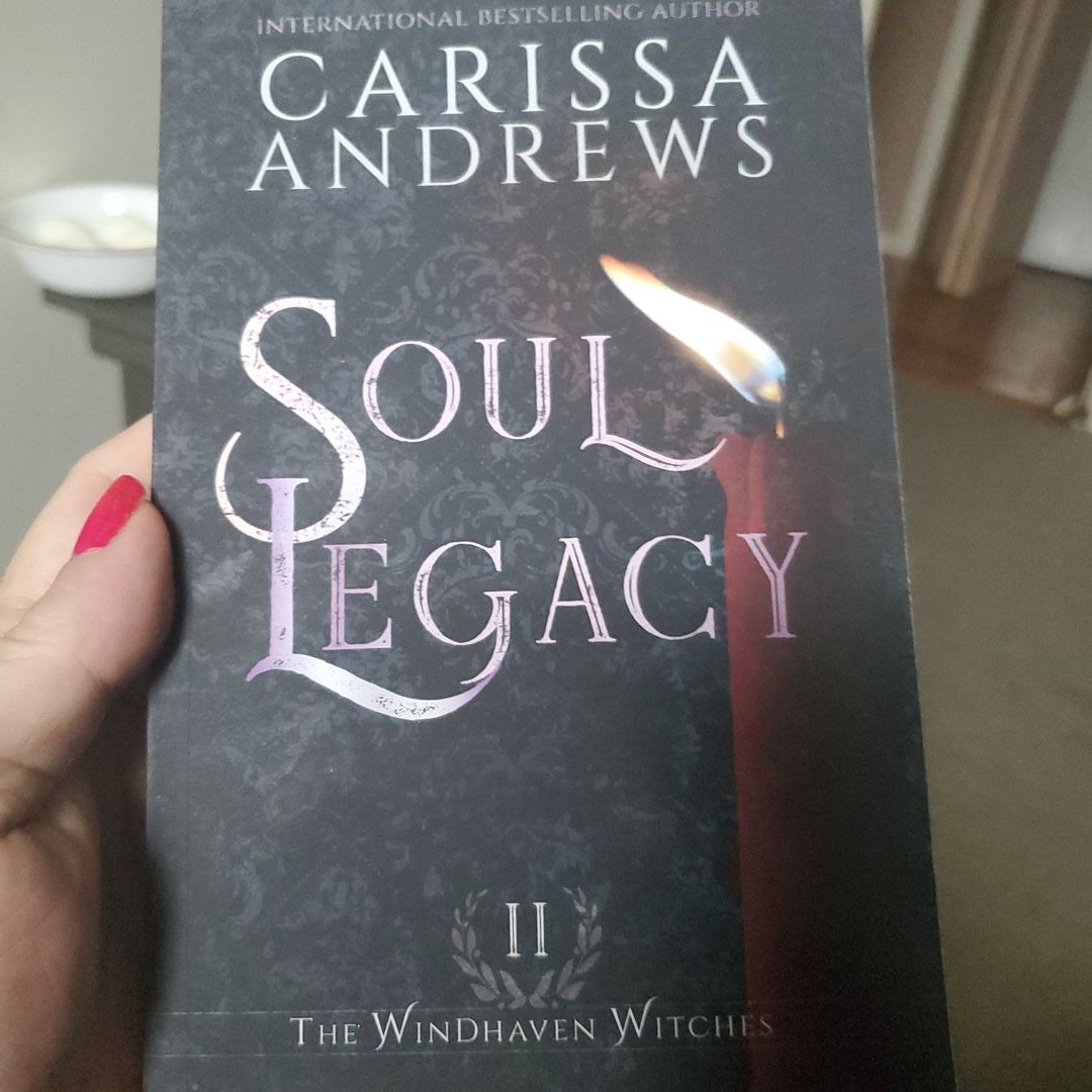 Soul Legacy by Carissa Andrews