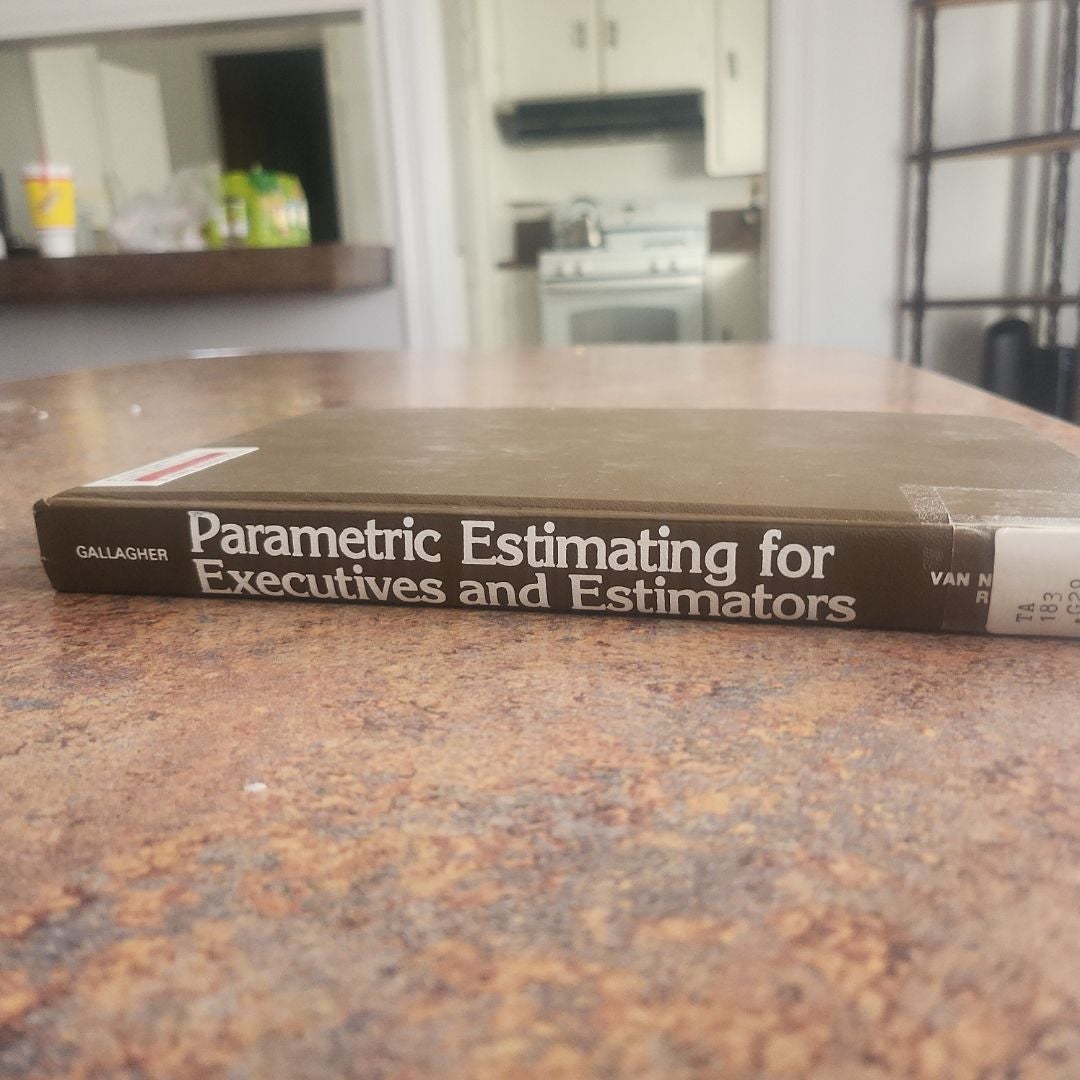 Parametric Estimating for Executives and Estimators by Paul F. Gallagher
