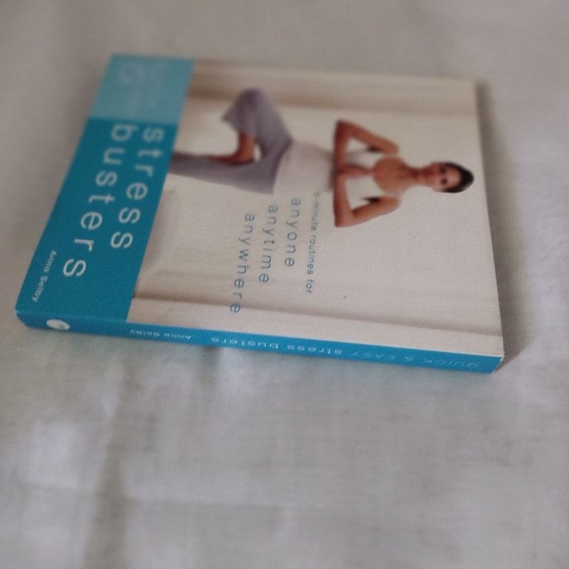 Quick and Easy Stress Busters by Anna Selby