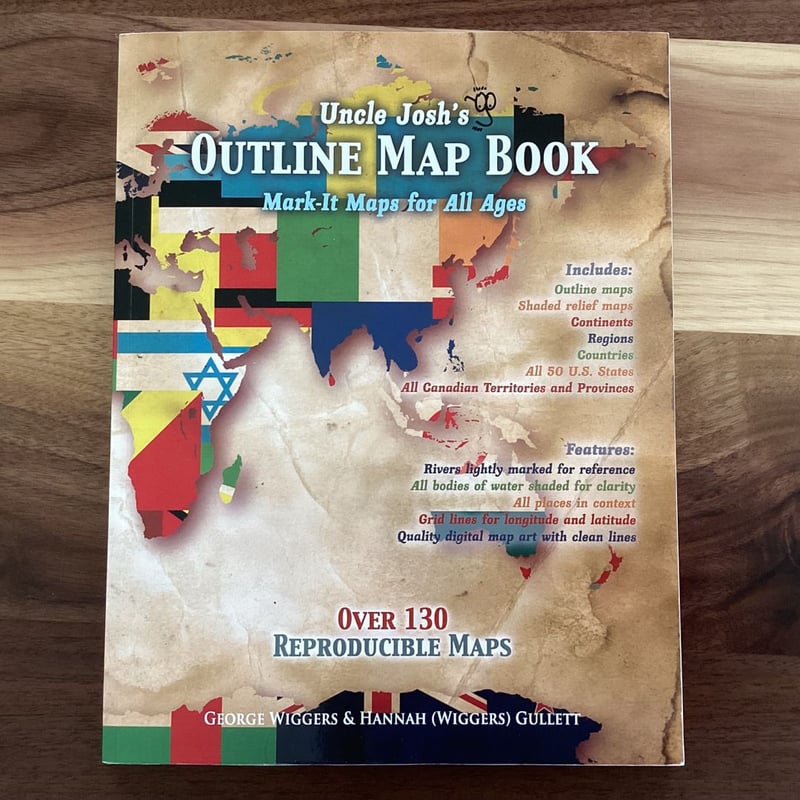 Uncle Josh's Outline Map Book by George W. Wiggers, Hannah L. Wiggers